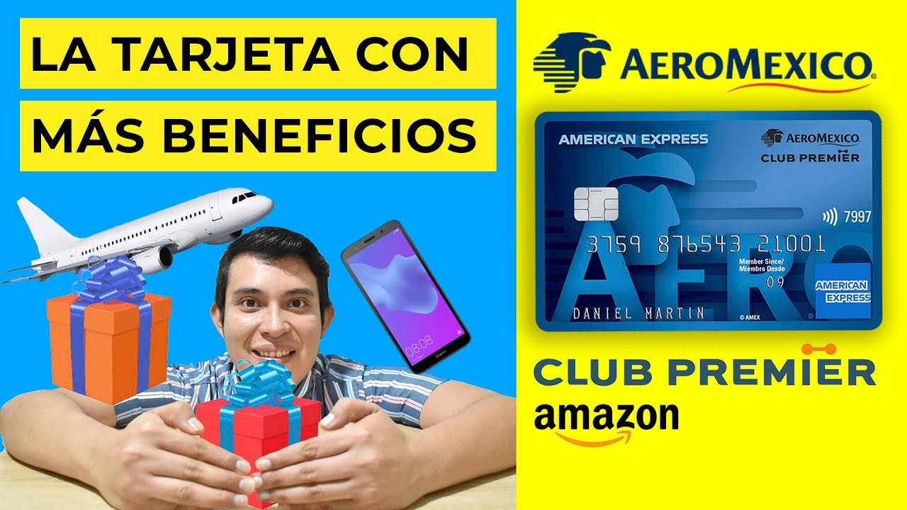 Descubre los Beneficios de la Tarjeta American Express Aeroméxico ...